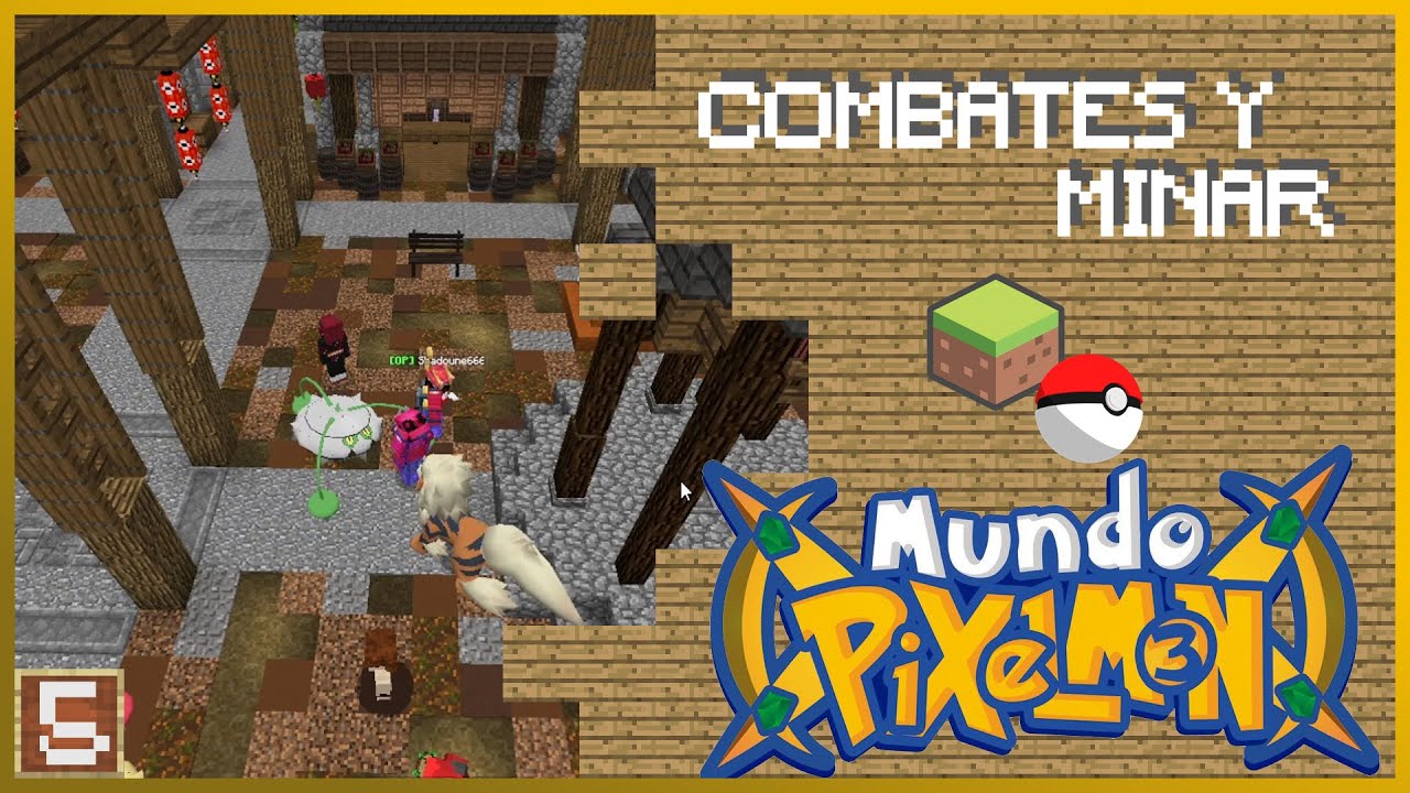 MUNDO PIXELMON 3 - COMBATES Y MINAR - [02/05/2022] - YouTube