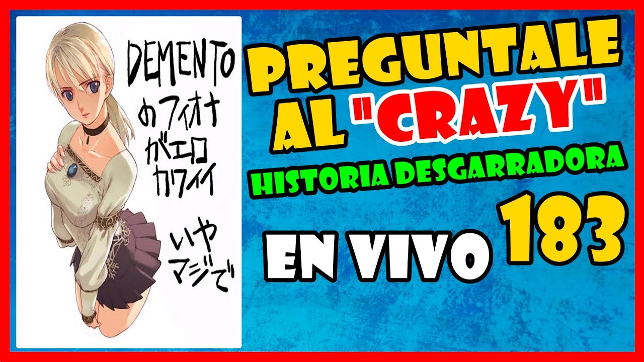 🔴 Pregúntale al CRAZY en VIVO - 183 - MARATON DE OCTUBRE - La Historia ...