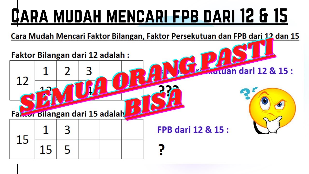 Mencari faktor bilangan, faktor persekutuan dan fpb dari 12 dan 15 itu ...