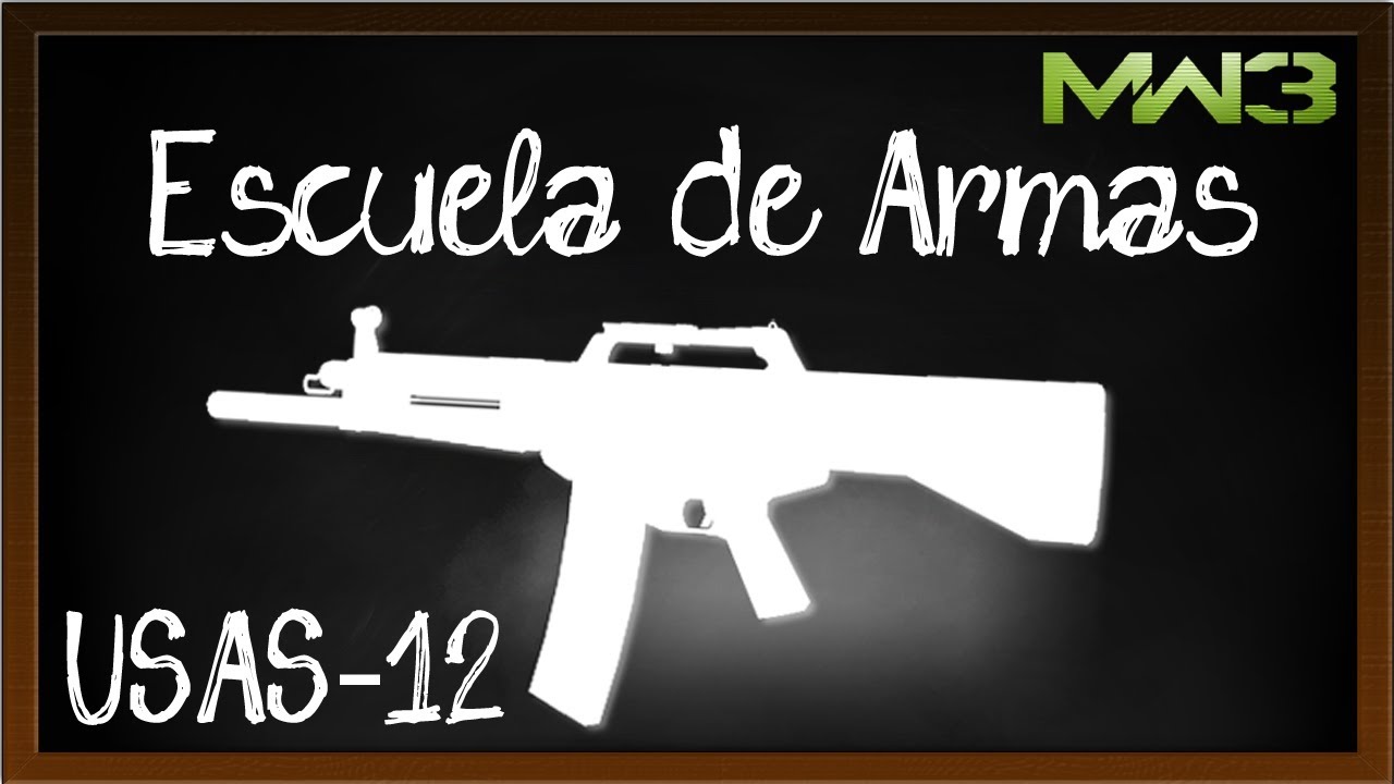 MW3 - USAS 12 - Escuela de Armas - YouTube