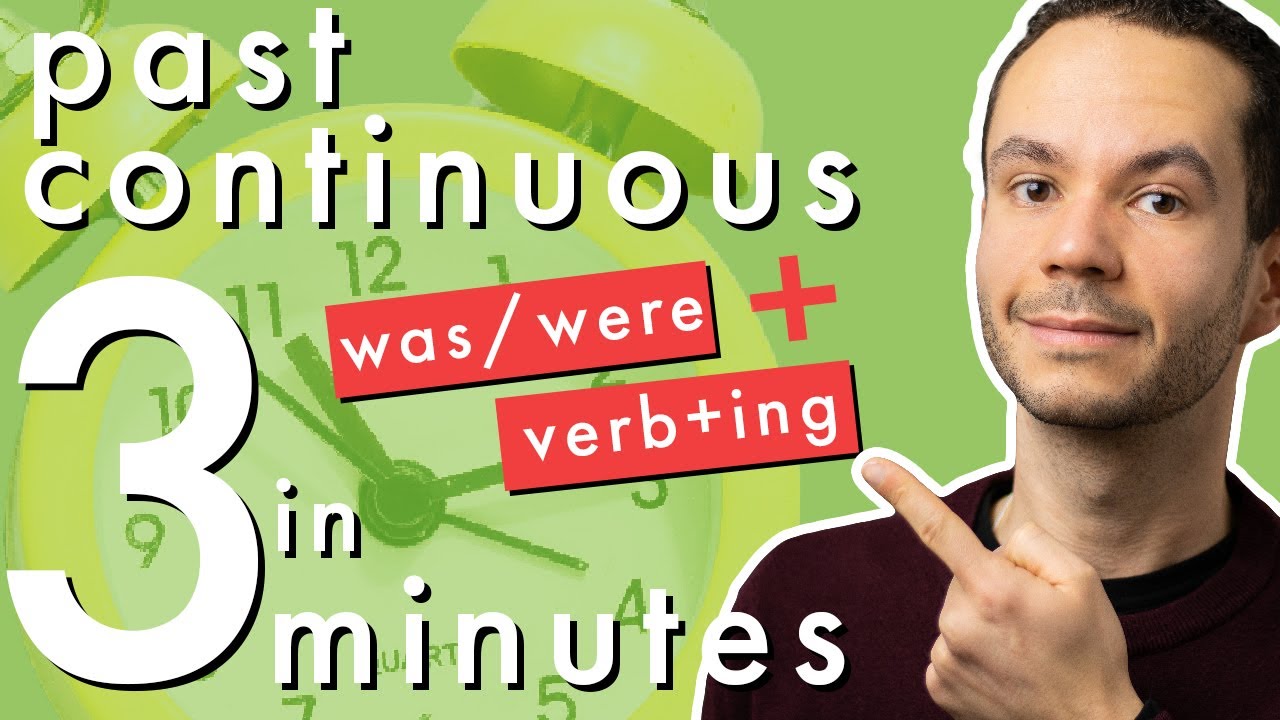 What is Past Continuous Tense? | 3 Minute English Grammar - YouTube
