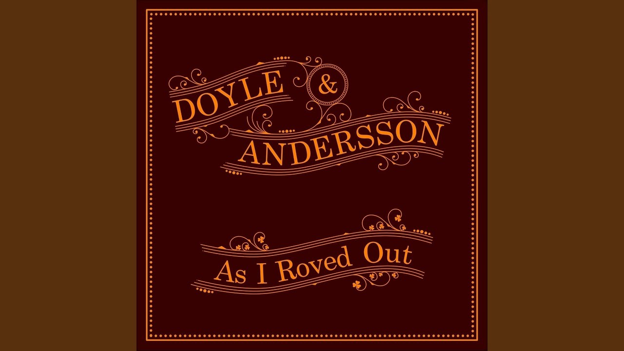 As I Roved Out (feat. John Doyle) - YouTube