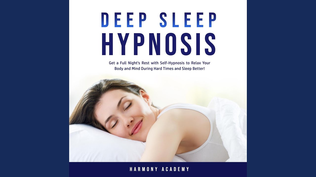 Chapter 14 - Deep Sleep Hypnosis - Get a Full Night's Rest with Self ...