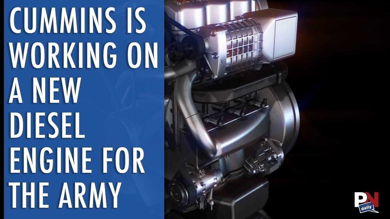 Cummins Is Working On A New Diesel Engine For The Army - YouTube