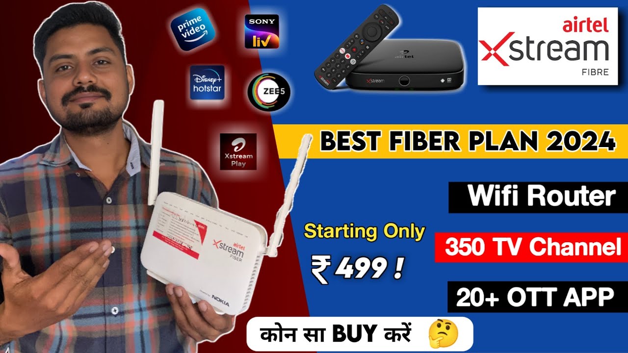 Airtel Xstream Fiber ⚡ Plans 2024 | Speed -Installation - OTT APP- Channels !🔥 | Airtel Xstream ...