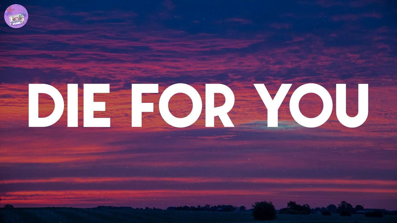 Die For You - The Weeknd (Lyrics) - YouTube