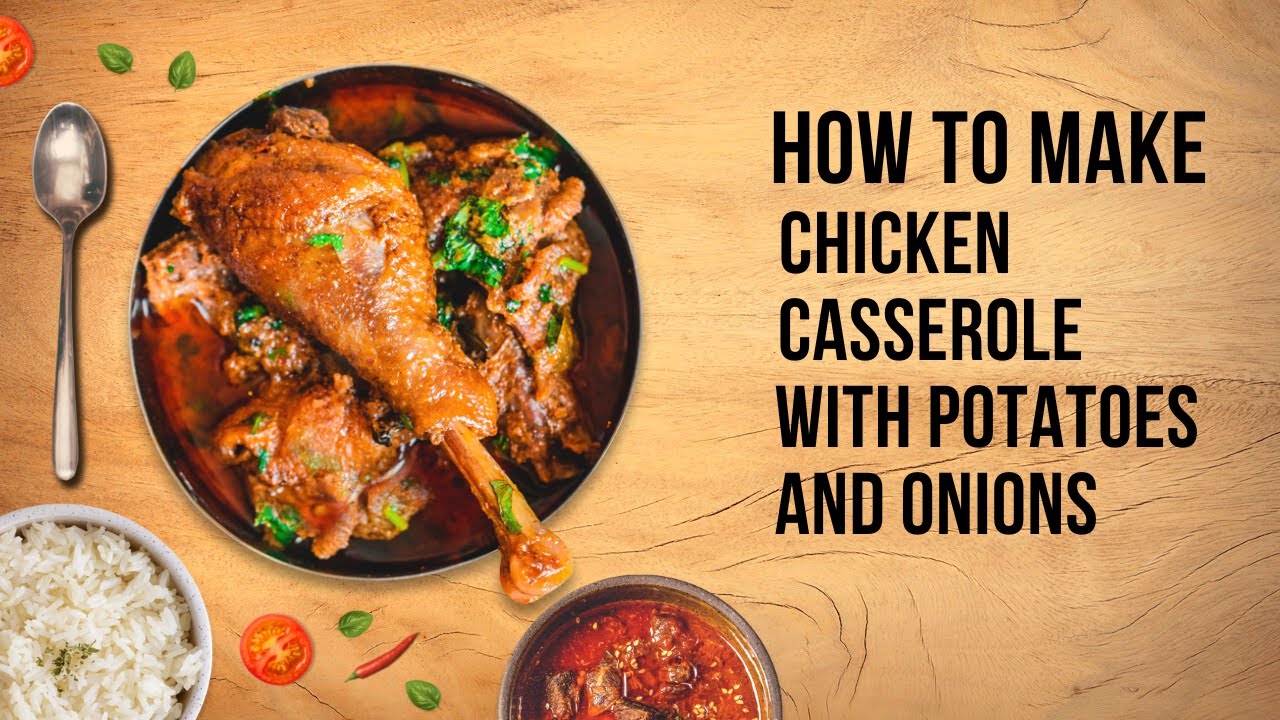 Chicken Casserole Recipe With Potatoes And Onions | وصفة صينية الدجاج ...