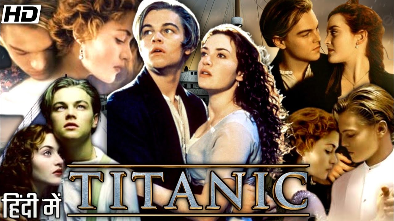 Titanic Full Movie In Hindi Dubbed | Leonardo DiCaprio | Kate Winslet ...