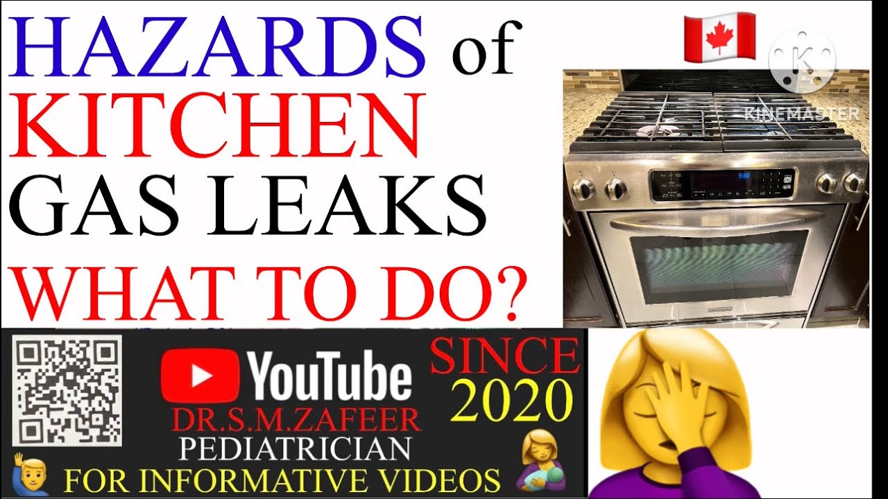 HAZARDS OF KITCHEN GAS LEAKS.DR.S.M.ZAFEER @YouTube - YouTube