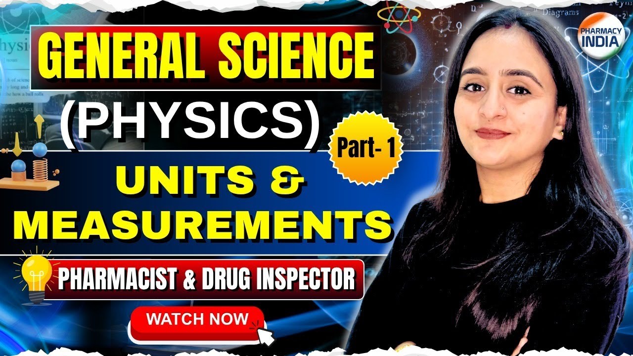 Units & Measurements | General Science (Physics) | Part-1 | Pharmacist ...