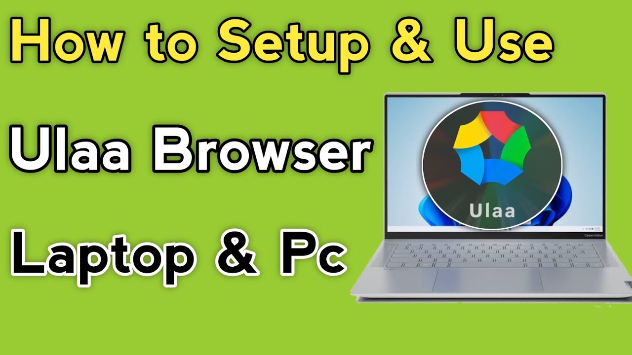 How to Setup & Use Ulaa Browser in Pc - Step by Step - YouTube