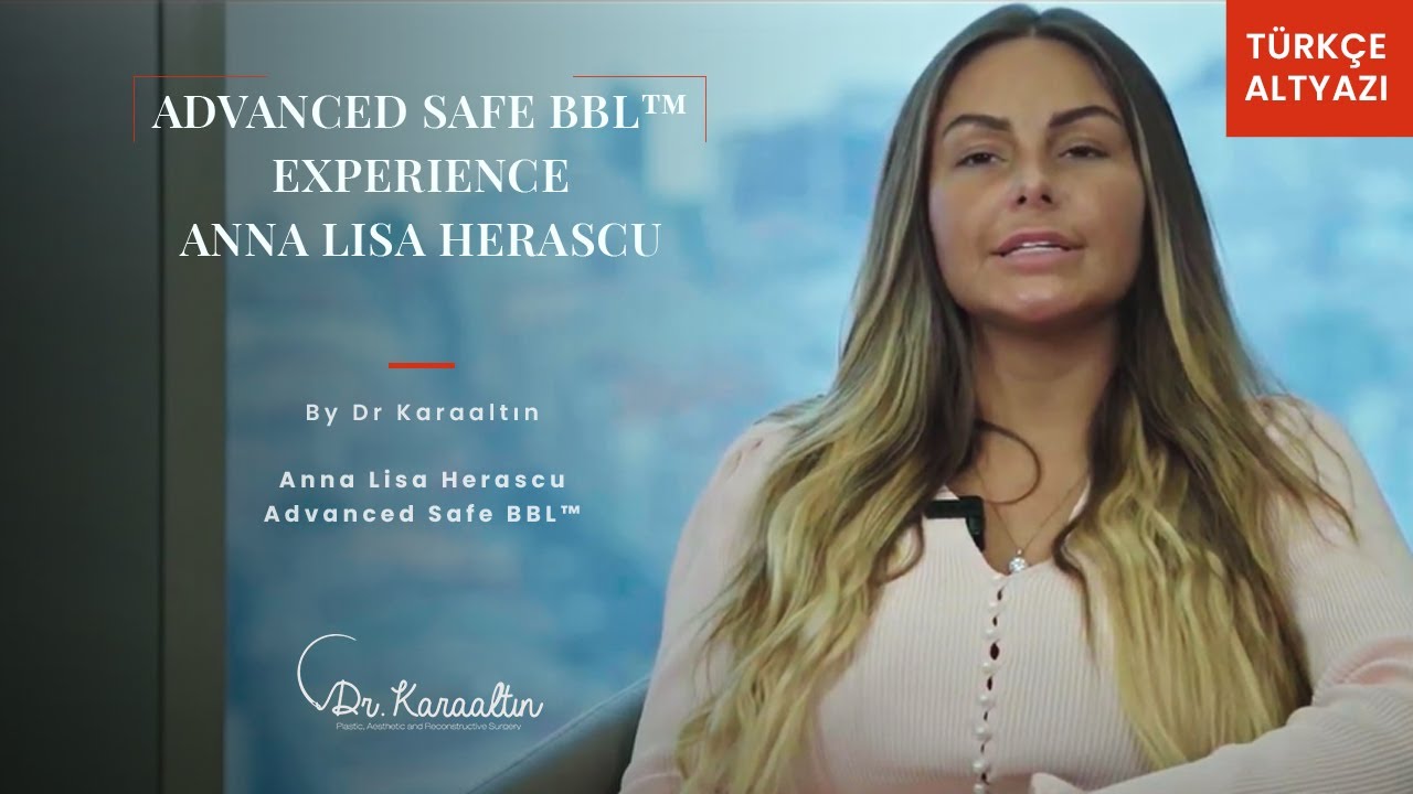 The Advanced Safe BBL™ Experience - ANNA LISA HERASCU- DR.KARAALTIN ...