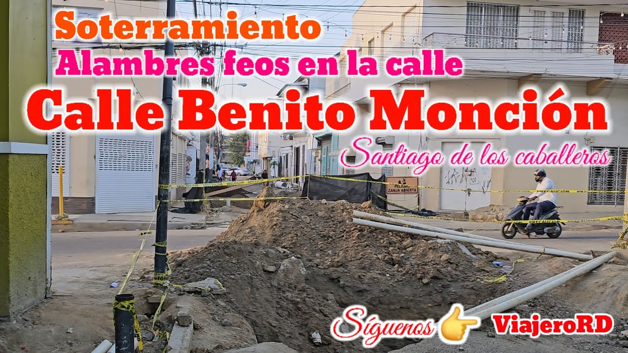 Soterramiento alambradas en la Benito Monción, centro de Santiago - YouTube