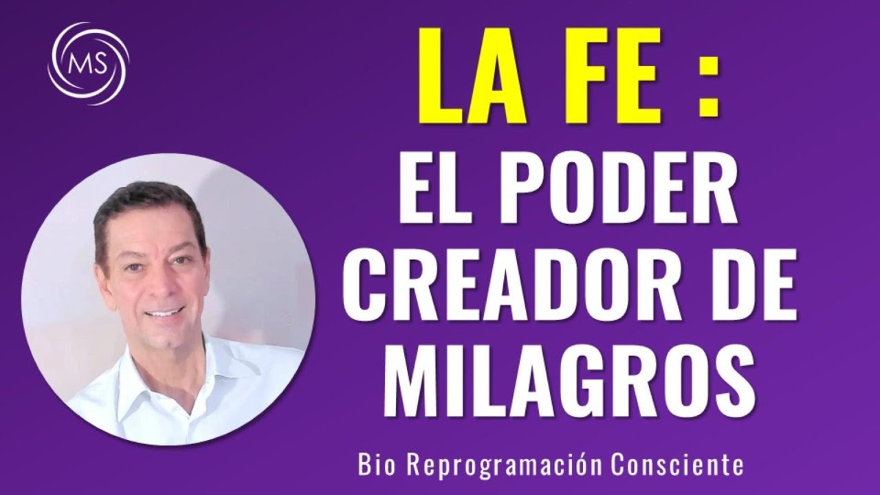 LA FE : EL PODER CREADOR DE MILAGROS Motivación Sanadora 401 Bio ...