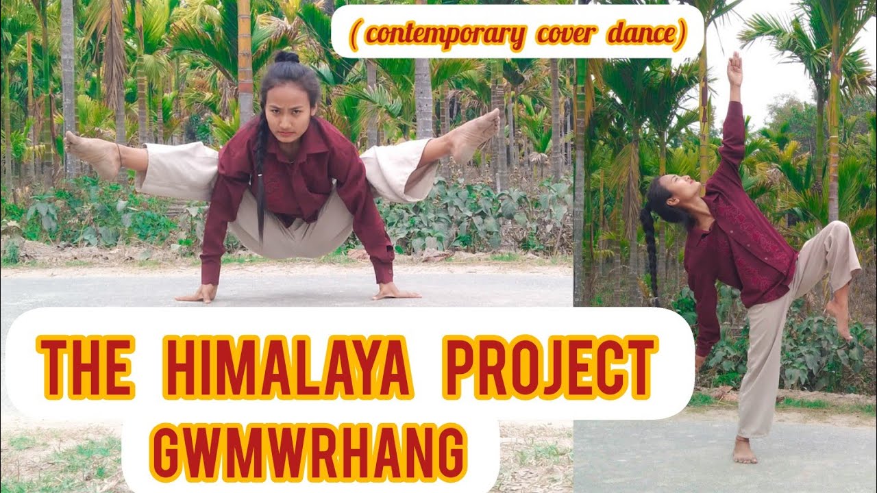 GWMWRHANG||THE HIMALAYA PROJECT||Cover Dance||@TheHimalayaProject ...