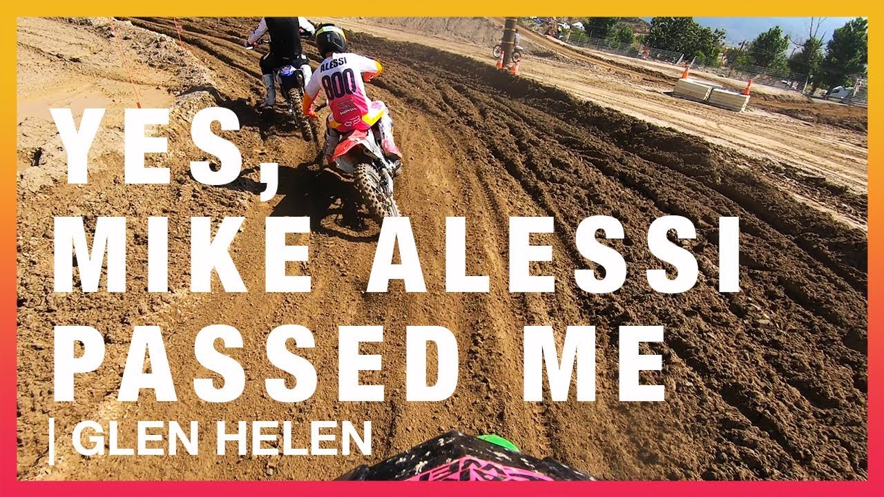Yes, Mike Alessi Passed Me | Glen Helen Motocross (pt. 1) - YouTube