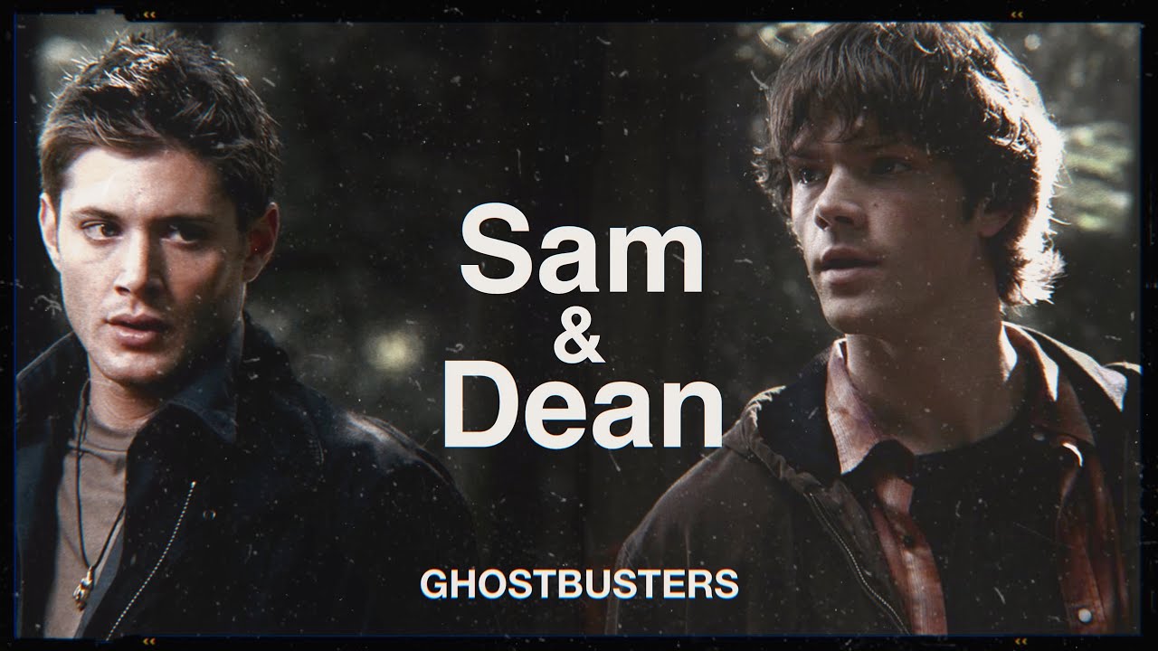 Sam&Dean [ghostbusters] - YouTube
