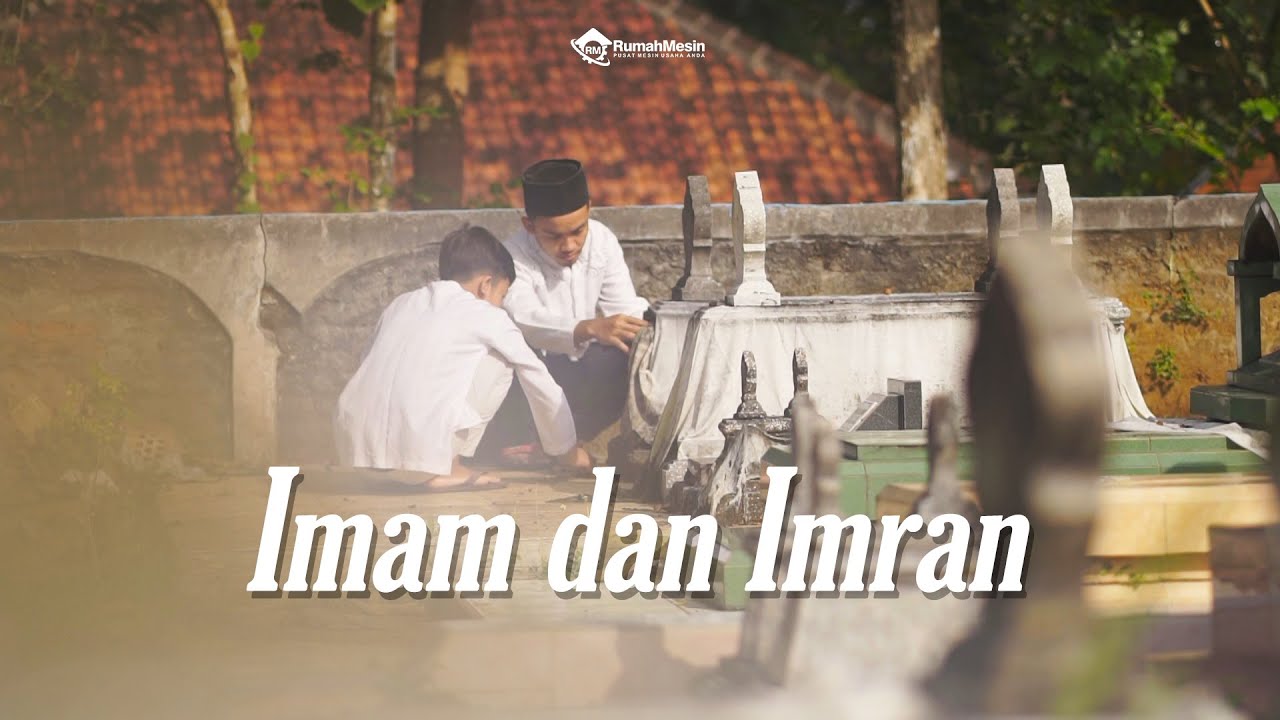 Imam dan Imran | Short Movie Hari Raya Idul Fitri 2022 - YouTube