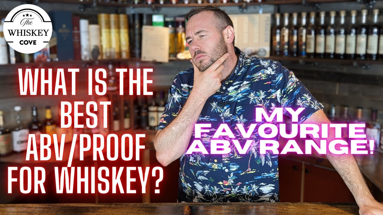What's The Best ABV/Proof For Whiskey?! - YouTube