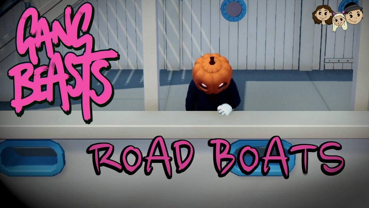 Gang Beasts Gameplay #15 : ROAD BOATS | 3 Player - YouTube