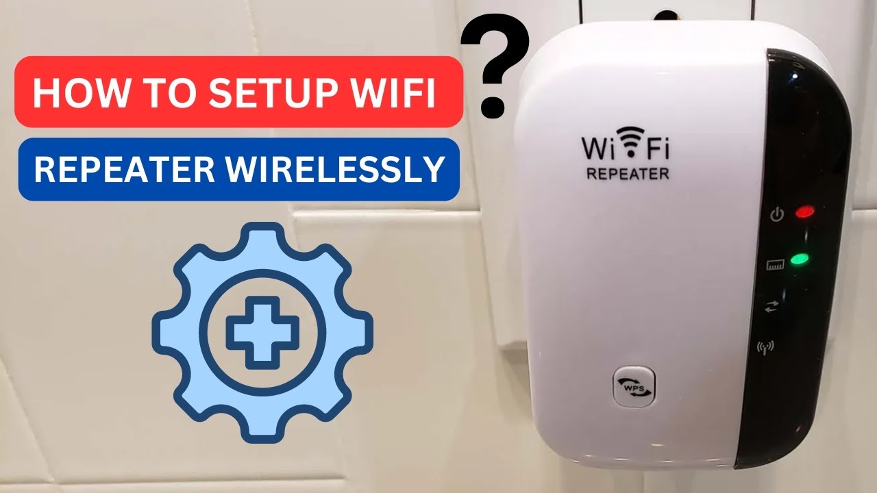How to Setup WiFi Repeater Wirelessly? - YouTube