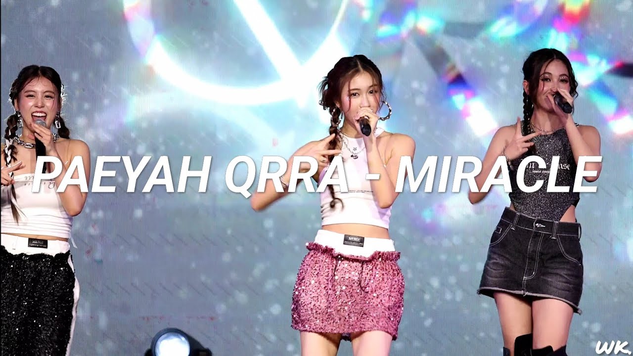 QRRA - MIRACLE [Focus - PAEYAH] | MELLOW POP SHOWCASE2024 , MBK CENTER | 07072024 - YouTube