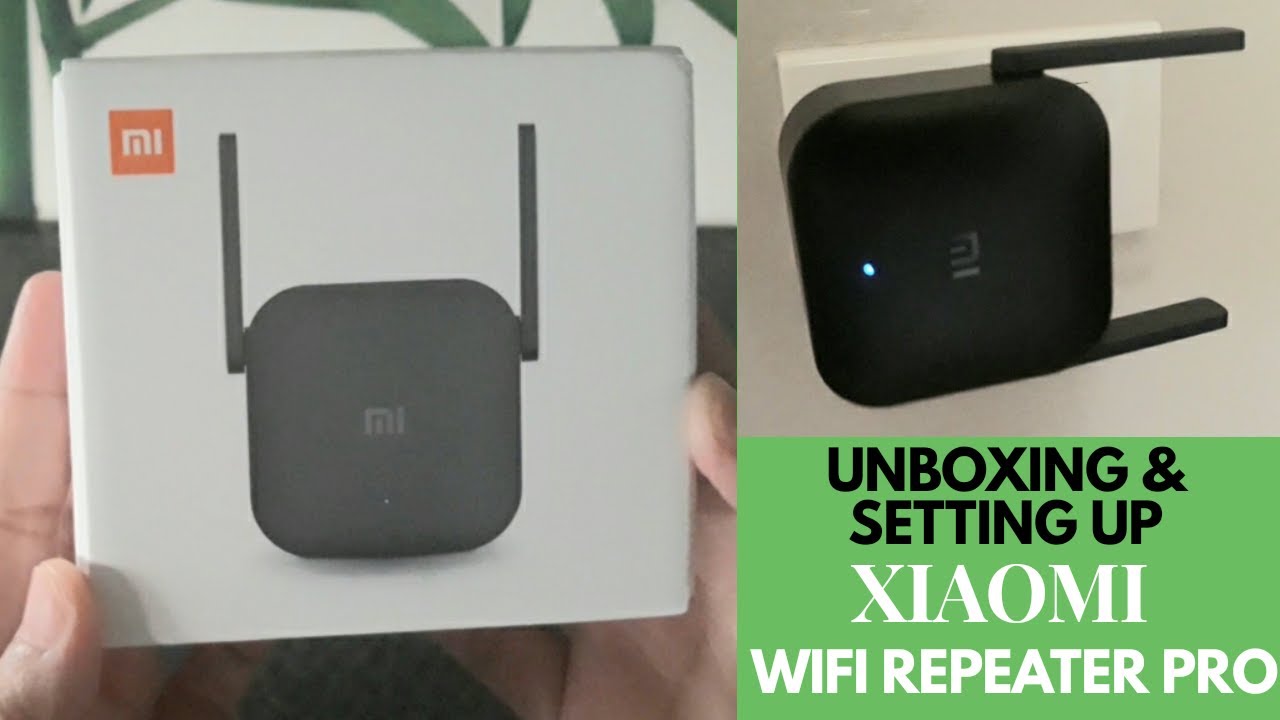 Unboxing & Setting-Up Xiaomi Wifi Repeater Pro | Featured Products ...