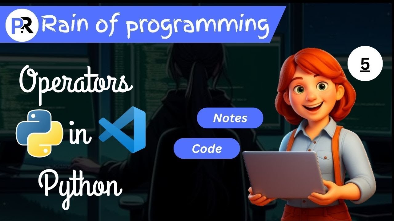Lecture 05 | Operators in Python | Python Tutorial for Beginners | Learn Python Step by Step ...
