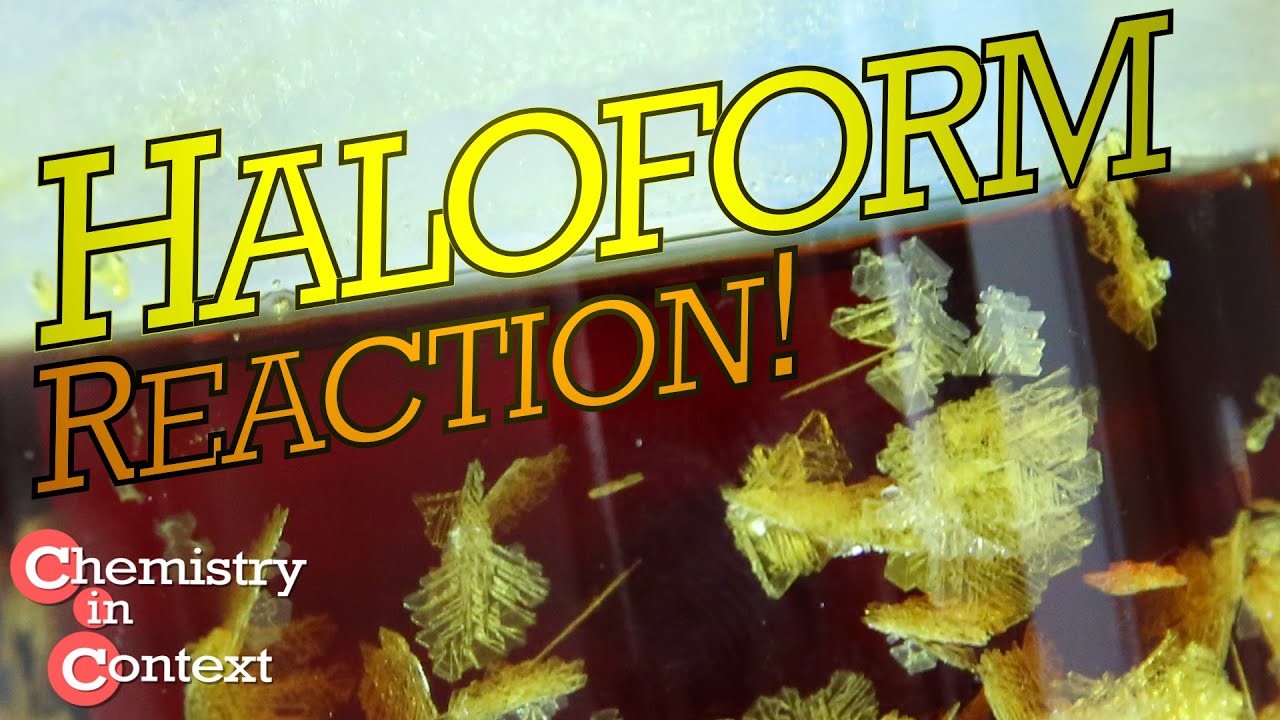 Haloform Reaction | Synthesize Iodoform or Chloroform! - YouTube
