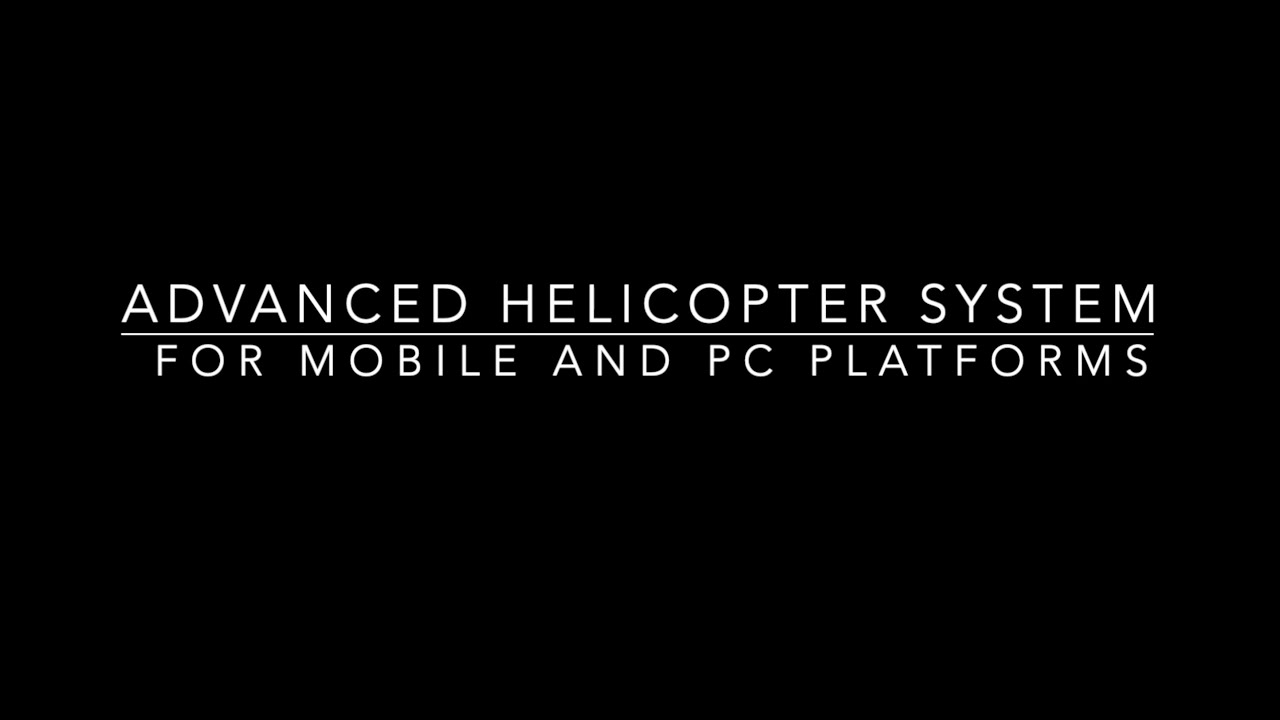 Advanced Helicopter Controller with Shooting for Both Mobile and PC ...