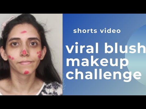 I Tried Viral Blush Challenge Makeup#shorts#youtubeshorts#makeup# ...