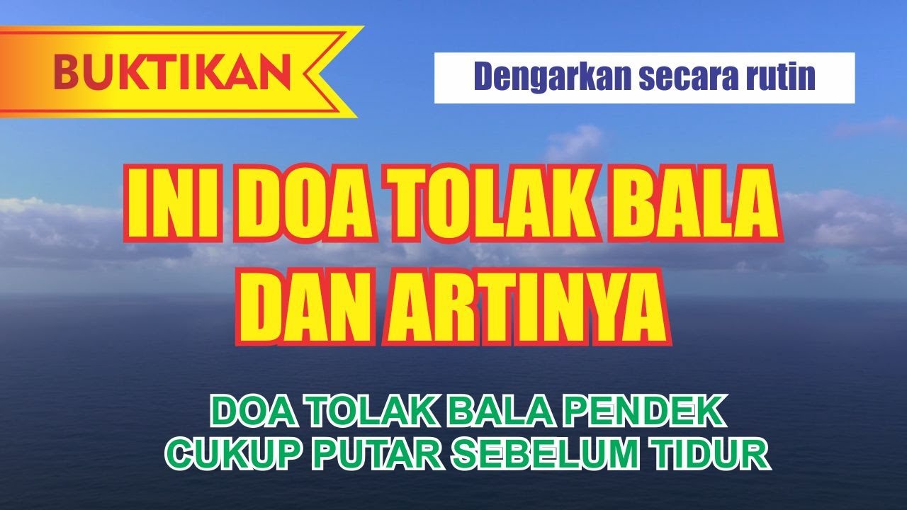 Ini Doa Tolak Bala dan Artinya, Doa Tolak Balak, Doa Tolak Bala dan ...