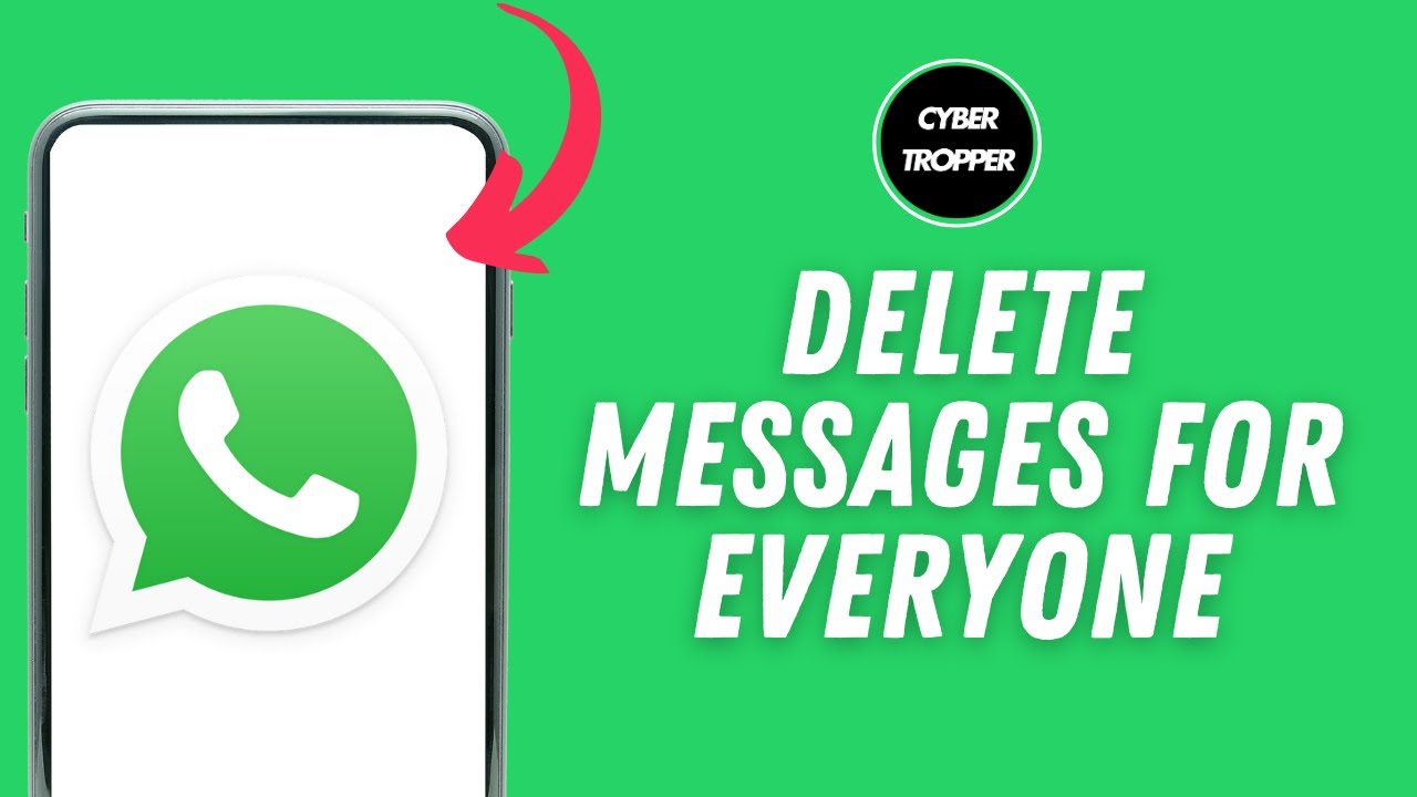 How To Delete WhatsApp Messages For Everyone - YouTube