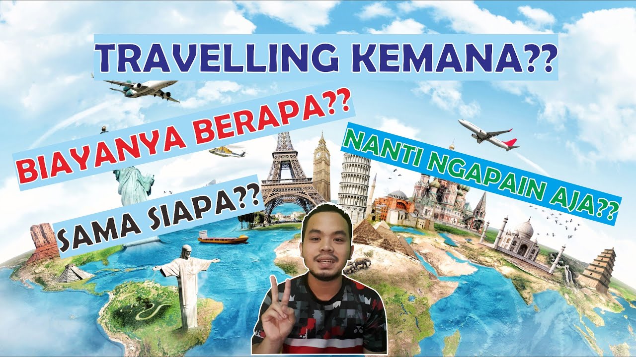20 Tips Travelling lengkap dan penting ! - YouTube