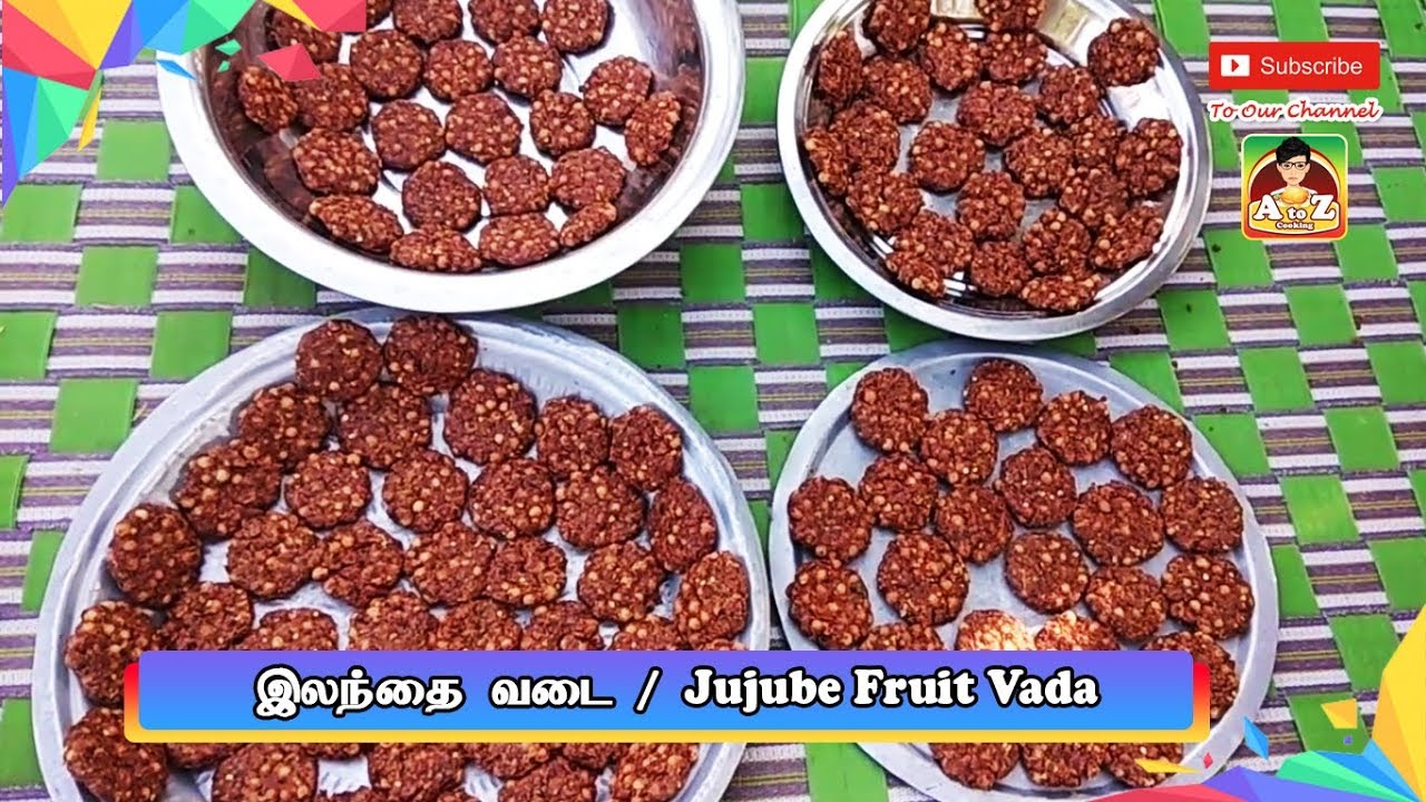 இலந்தை வடை / Elantha Vadai / Jujube Fruit Vada / Indian Healthy Snacks ...