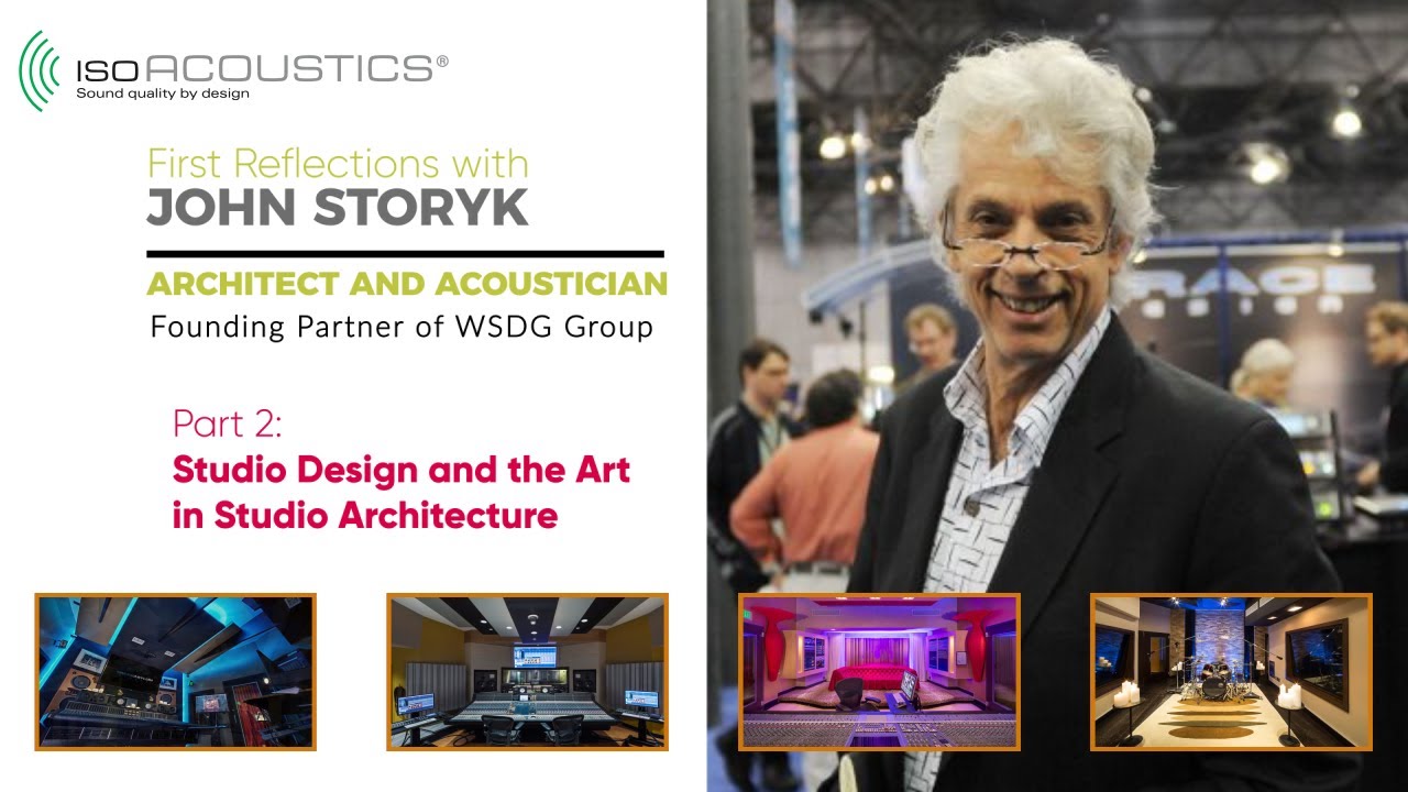 First Reflections with John Storyk - Part 2: Studio Design and The Art ...