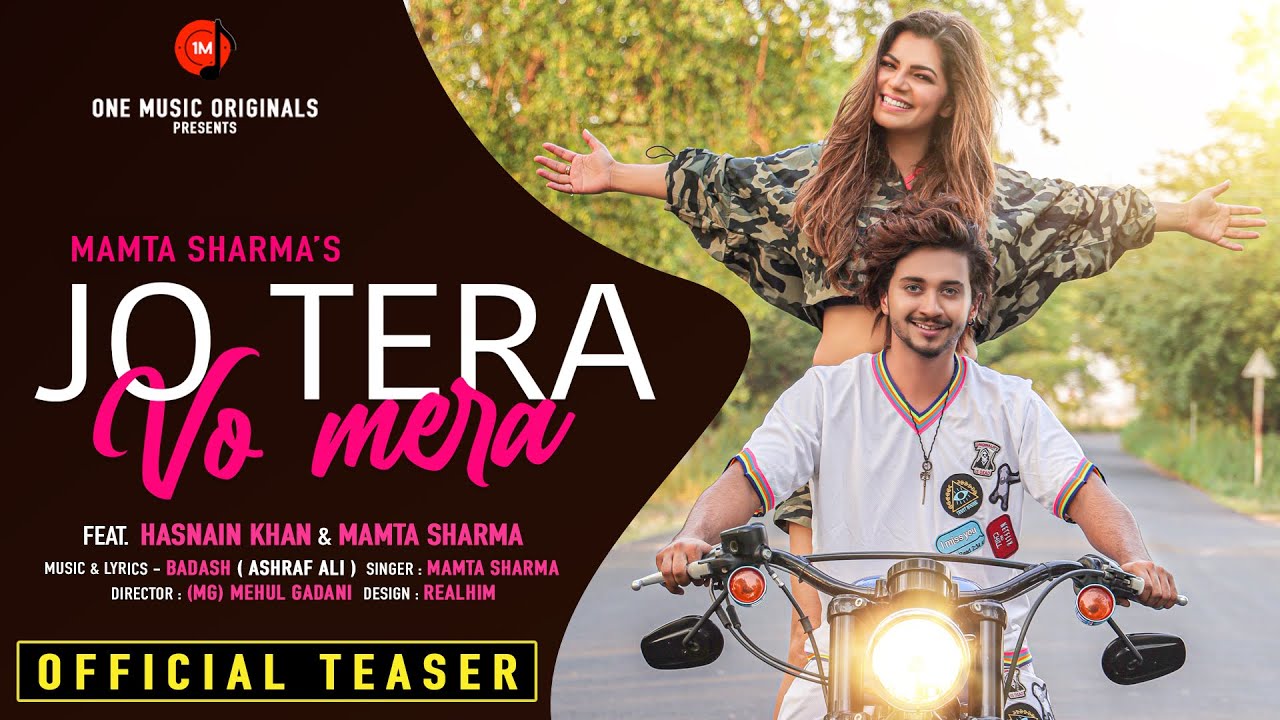JO TERA VO MERA | TEASER | MAMTA SHARMA | HASNAIN KHAN | BADASH | HINDI ...