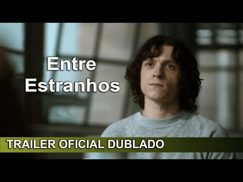 Entre Estranhos 2023 Trailer Oficial Dublado
