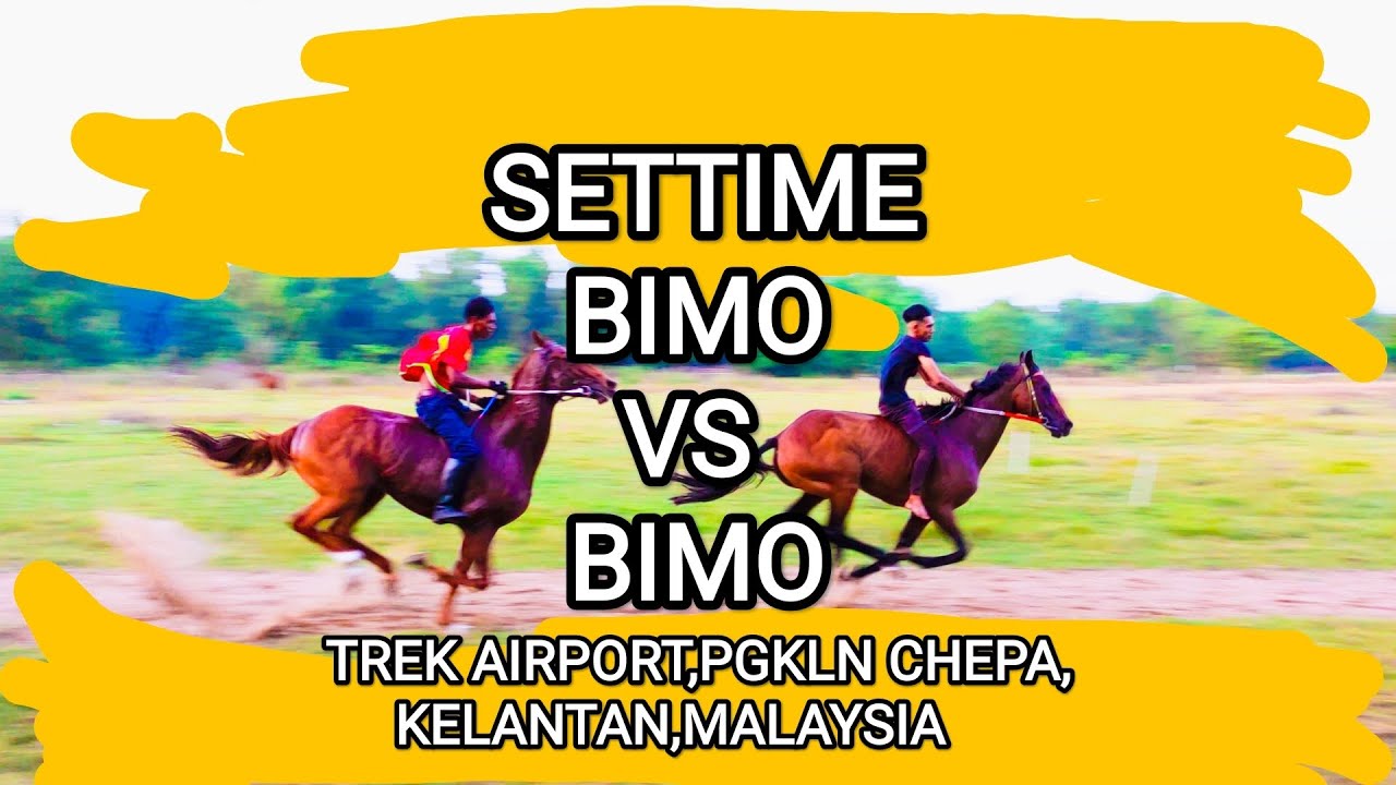 SETTIME | BIMO VS BIMO | TREK AIRPORT,PGKLN CHEPA,KELANTAN,MALAYSIA ...