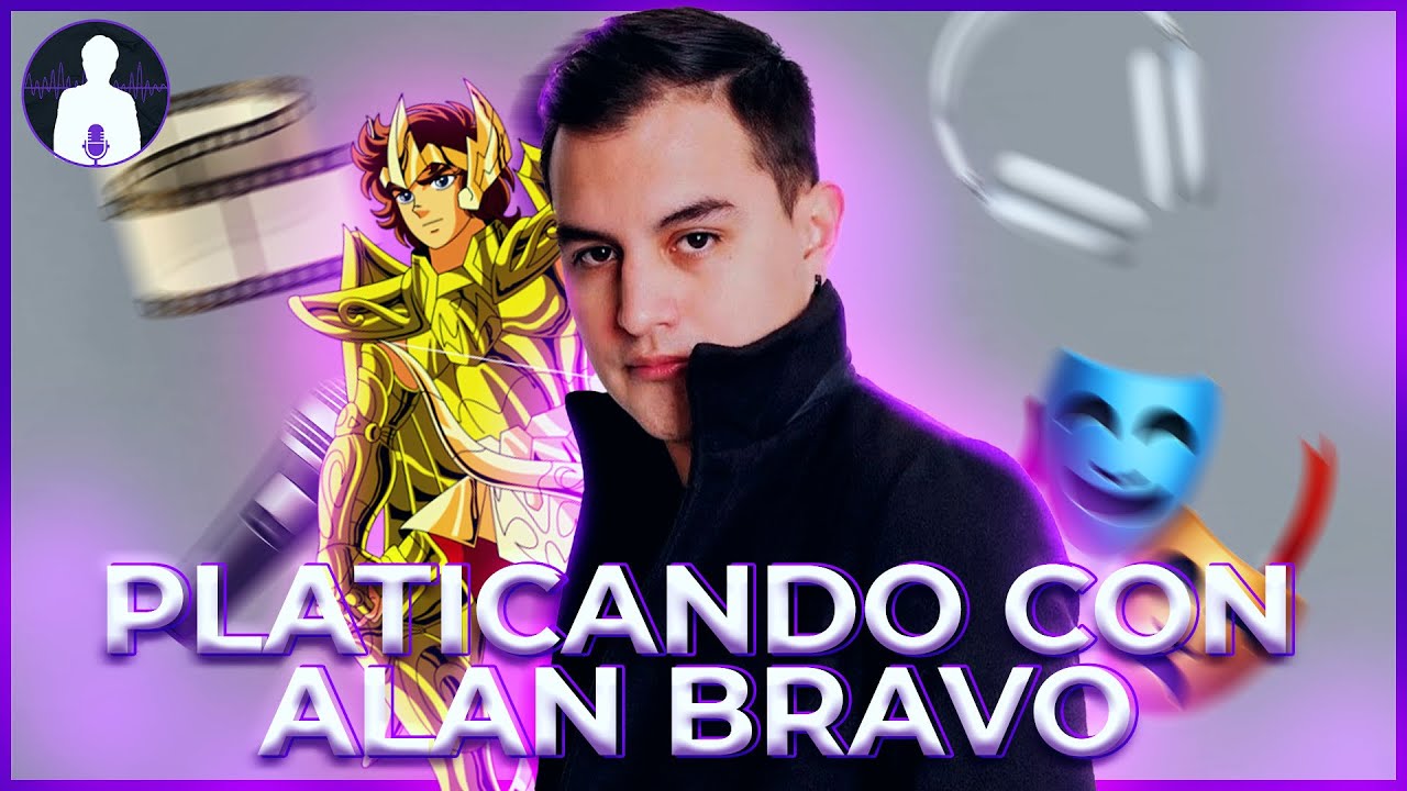 Platicando con Alan Bravo. (Actor de Doblaje) - YouTube