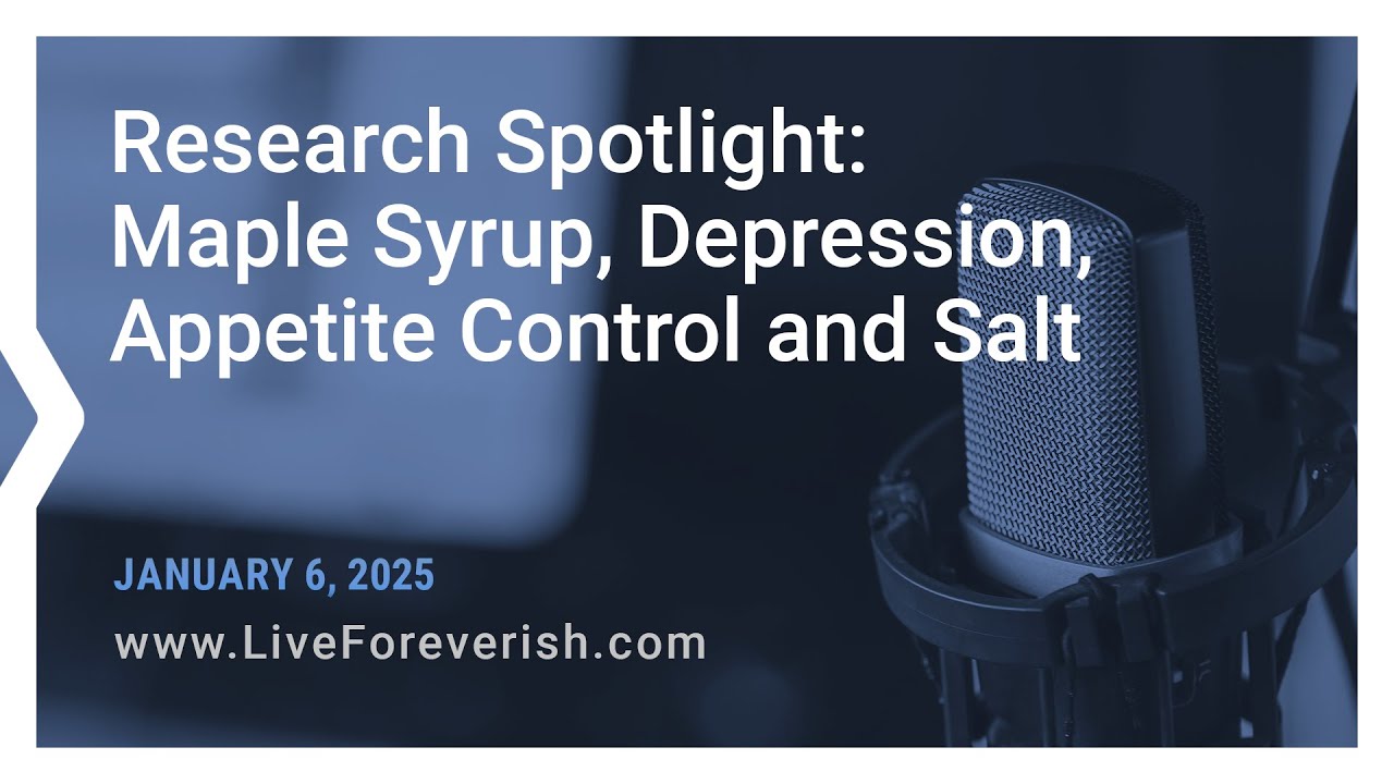 Research Spotlight: Maple Syrup, Depression, Appetite Control and Salt ...