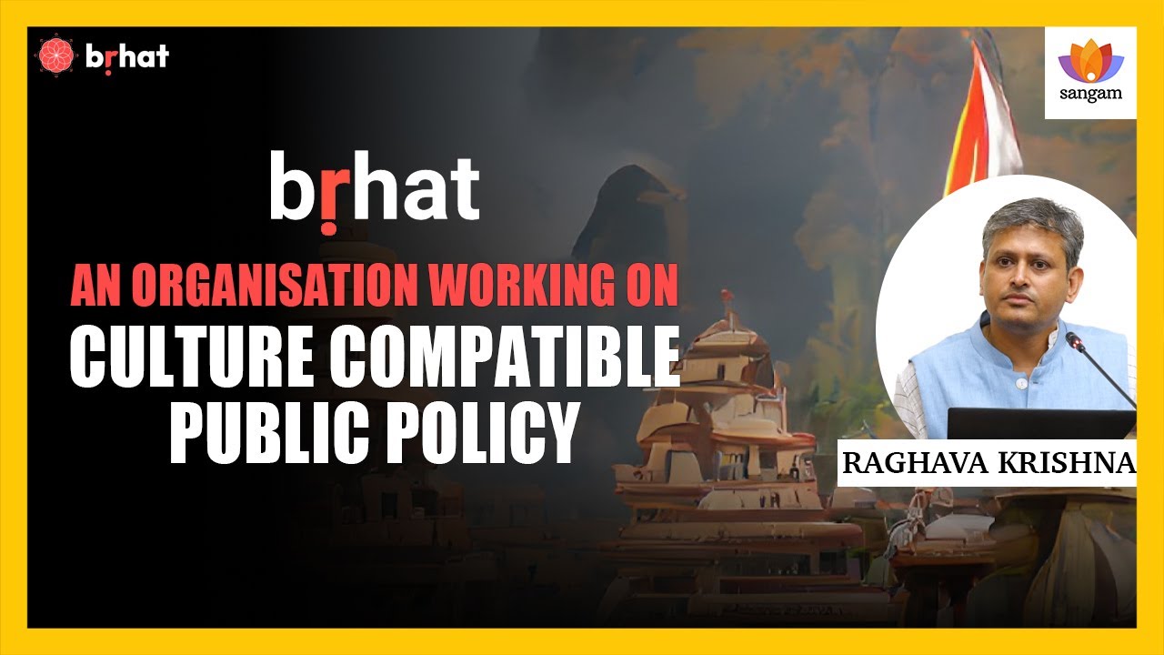 Brhat: An organisation working on Culture Compatible Public Policy ...