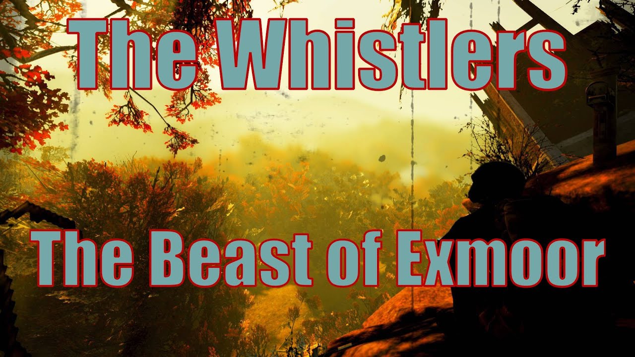 The Whistlers CRYPTID PODCAST #13 "The Beast of Exmoor" - YouTube