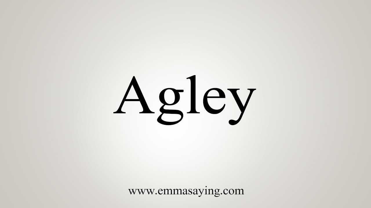 How To Say Agley - YouTube