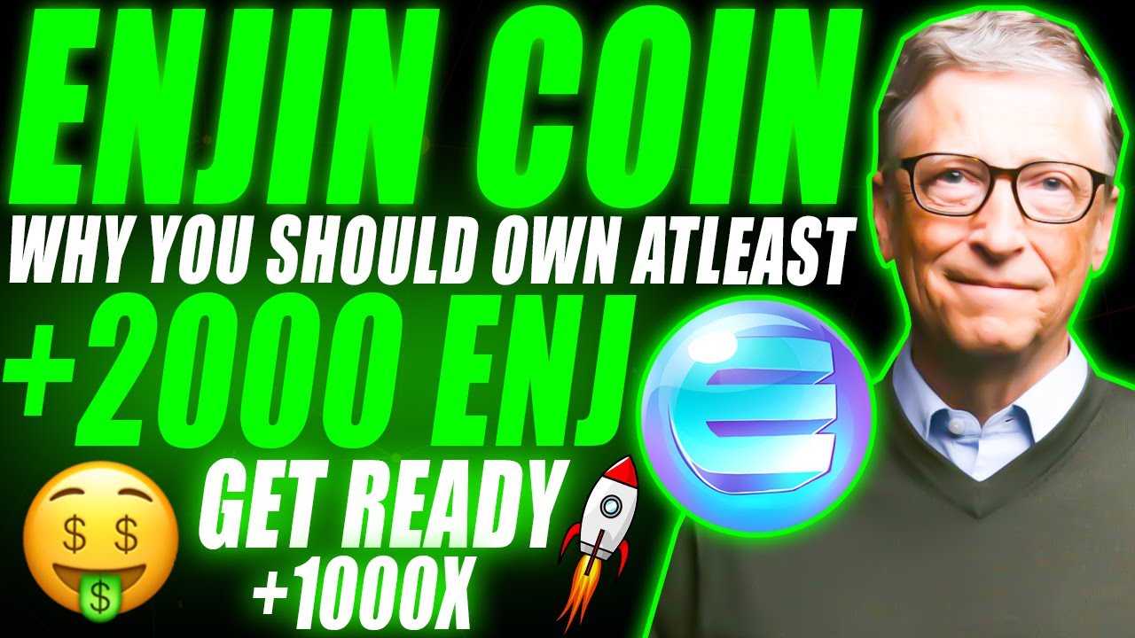 Why You Should Own ATLEAST +2000 Enjin Coin (ENJ) 🤑 Enjin Coin Price ...