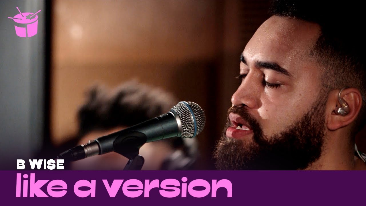 B Wise - 'The Key' (live for Like A Version) - YouTube