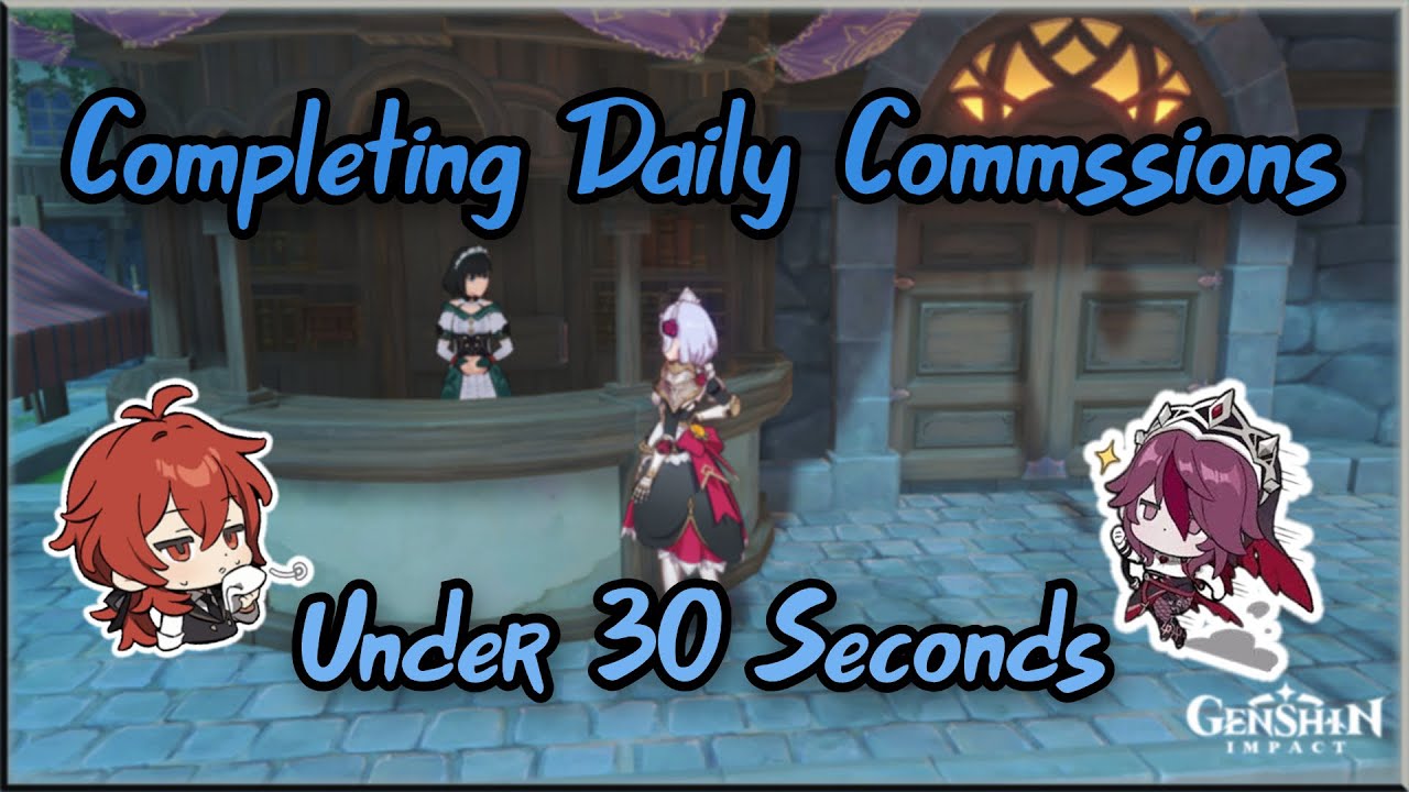 Fastest Way to Complete Daily Commissions (Genshin Impact) - YouTube
