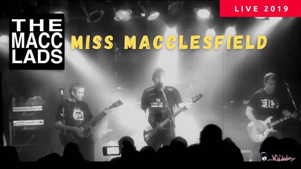 The Macc Lads - Miss Macclesfield - Live At Buckley Tivoli 2019 - YouTube