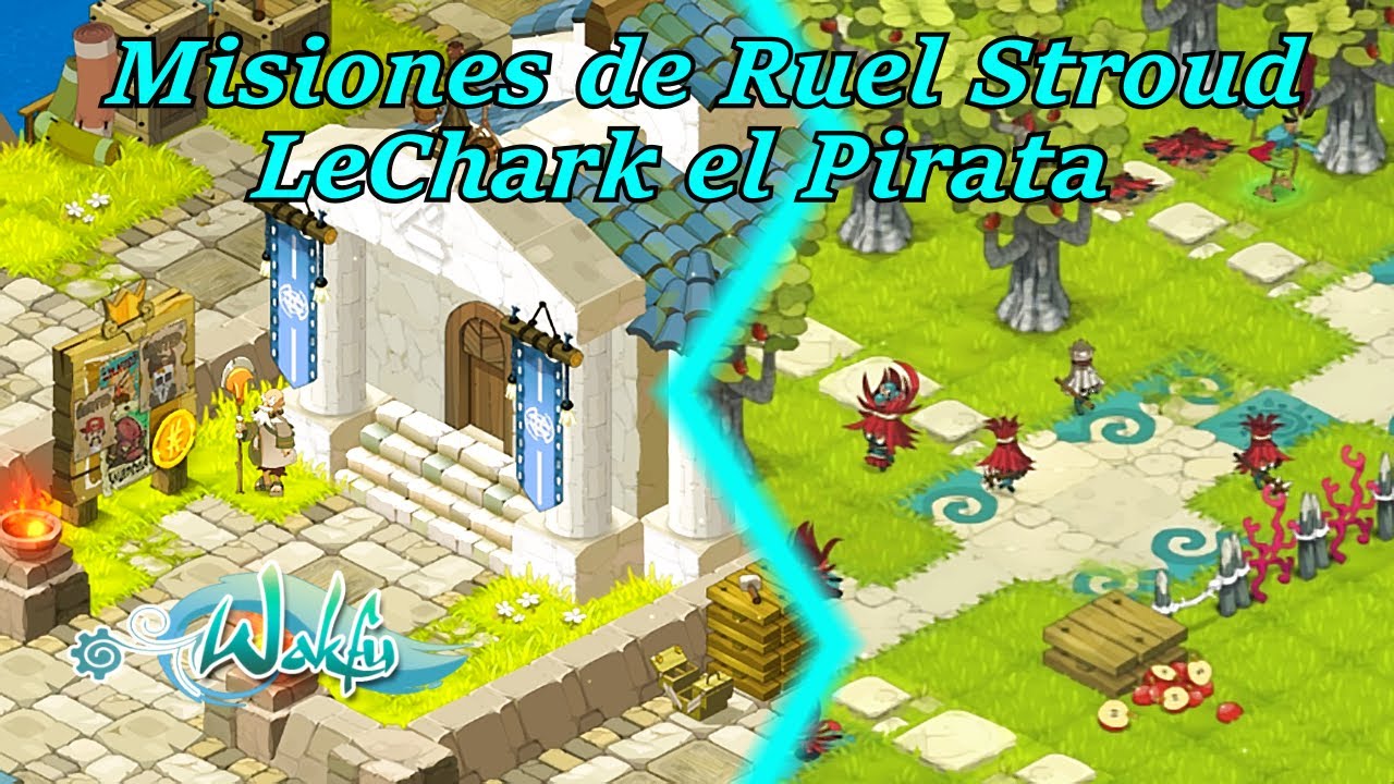 Wakfu Gameplay - Misiones de Ruel Stroud - LeChark el Pirata en Español ...
