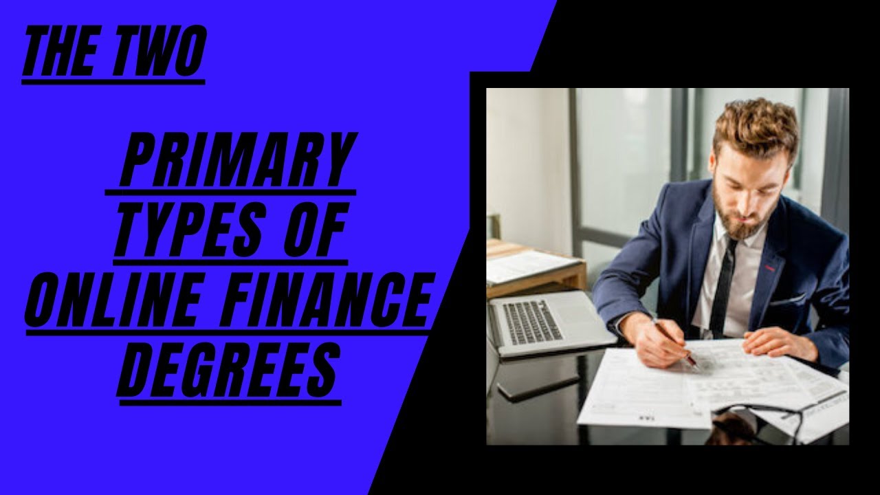 The Two Primary Types of Online Finance Degrees | Online degree - YouTube